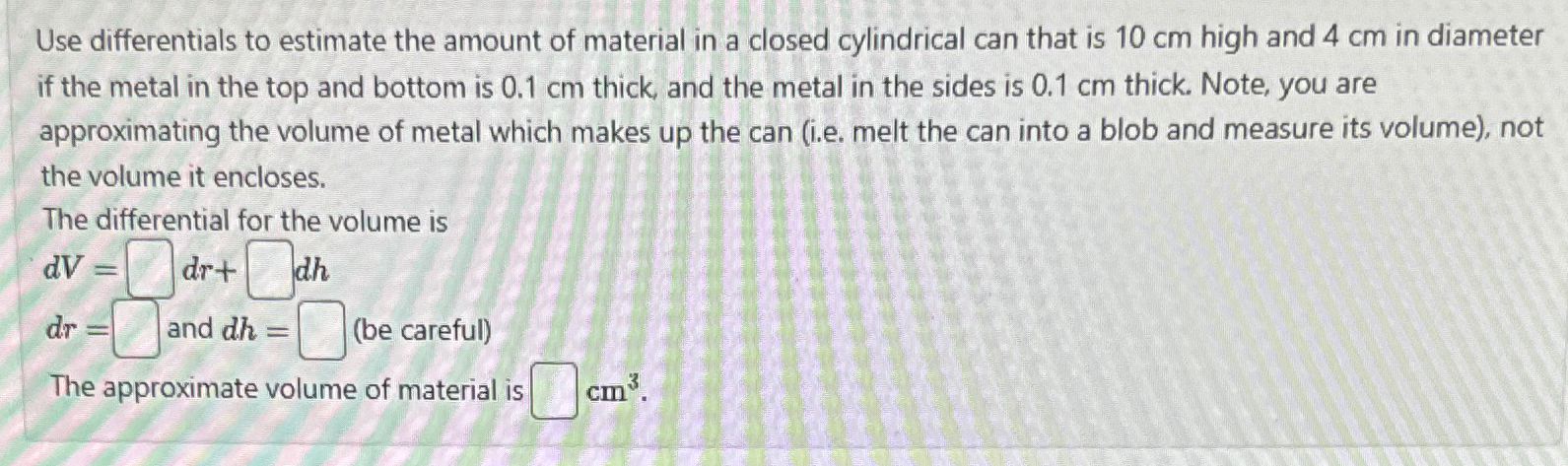 Solved Use differentials to estimate the amount of material | Chegg.com