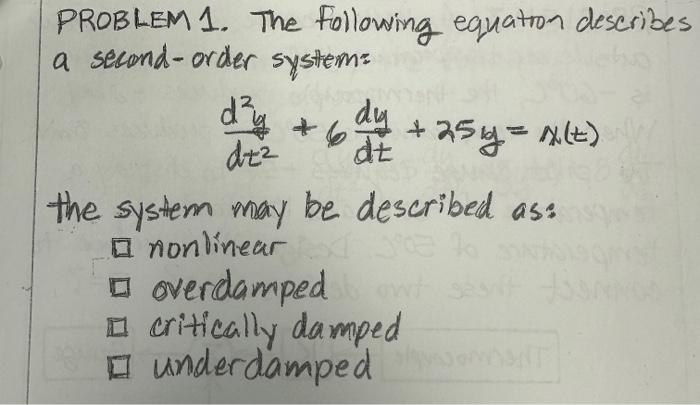 Solved PROBLEM 1. The Following equatron describes a | Chegg.com