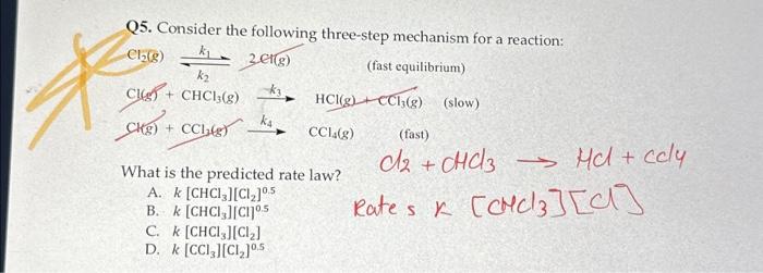 Solved Q5. Consider the following three-step mechanism for a | Chegg.com