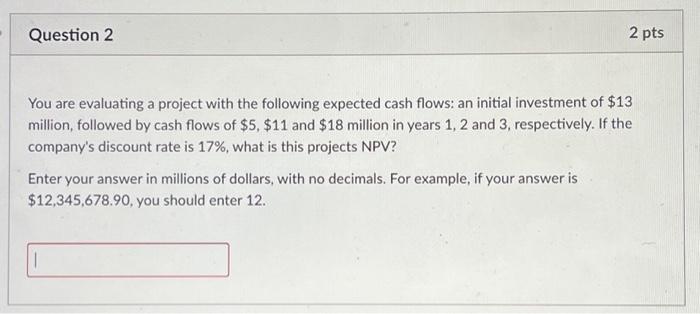Solved You are evaluating a project with the following | Chegg.com