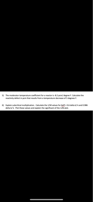 5) The moderator temperature coefficient for a | Chegg.com