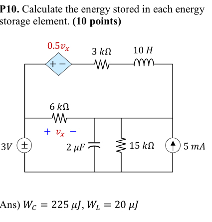 Solved P10. ﻿Calculate the energy stored in each energy | Chegg.com