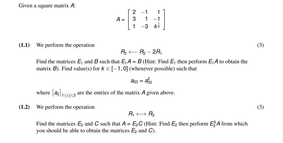 Solved Given a square matrix A: (1.1) We perform the | Chegg.com