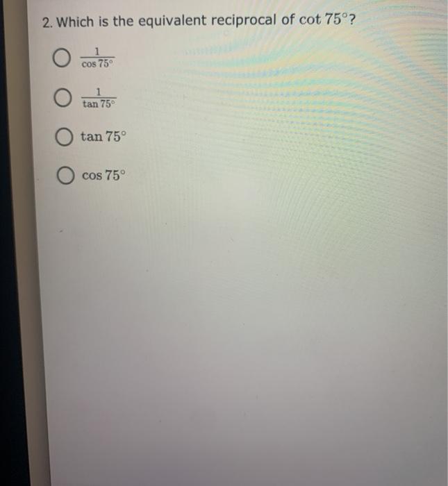 Solved 1. Which ratios are equivalent? sec 0 = cos 0; csc 0 | Chegg.com