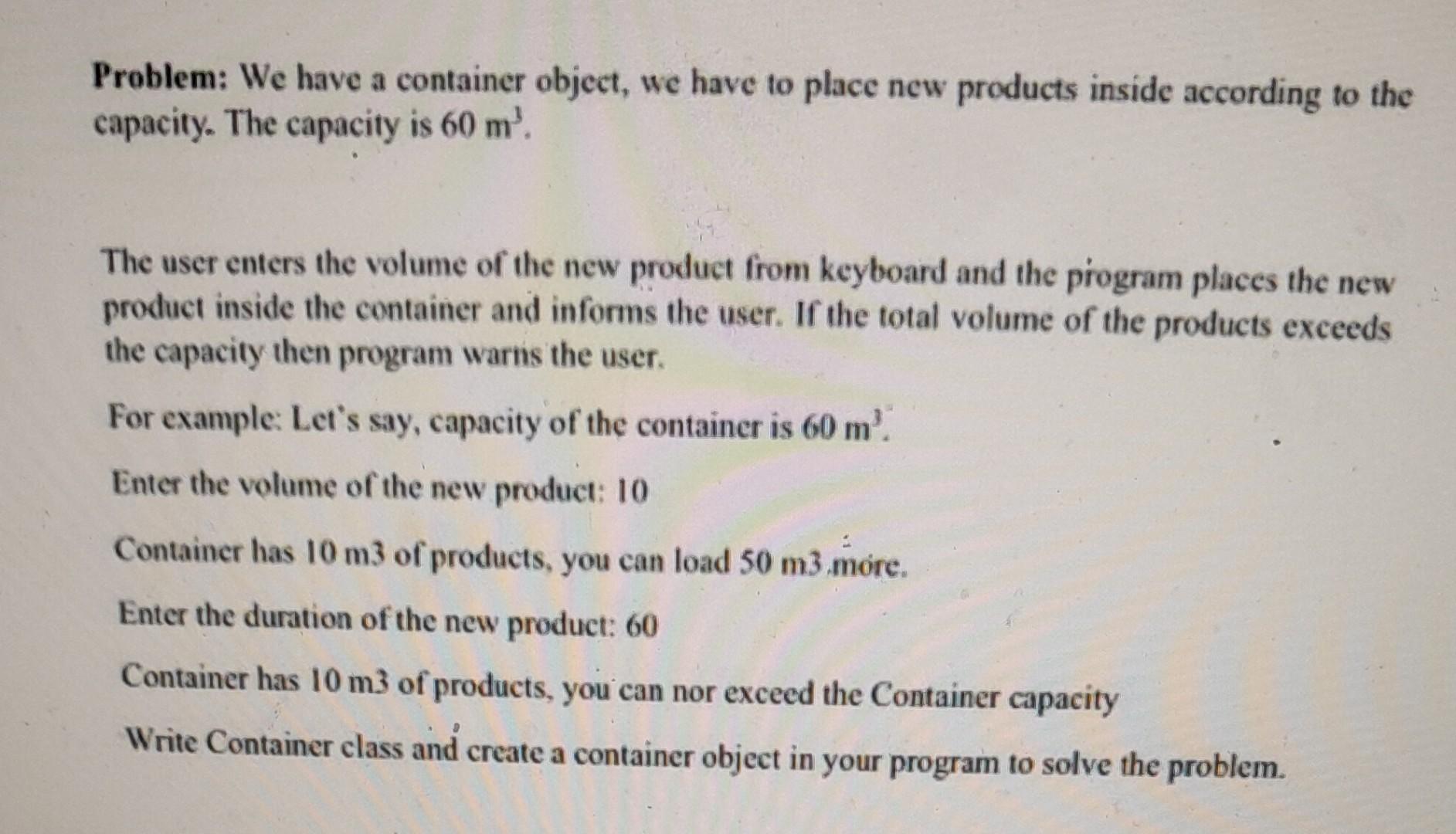 Solved Problem: We have a container object, we have to place | Chegg.com