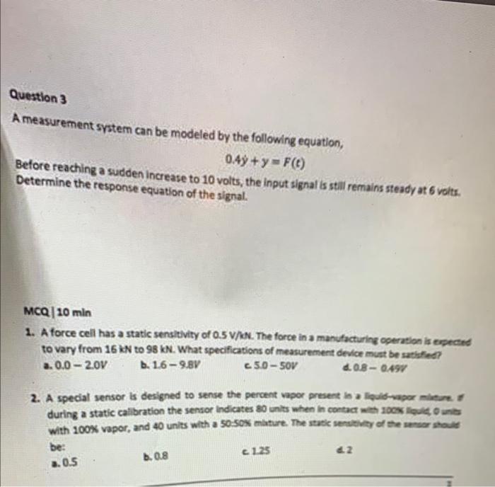 Solved Question 3 A measurement system can be modeled by the | Chegg.com