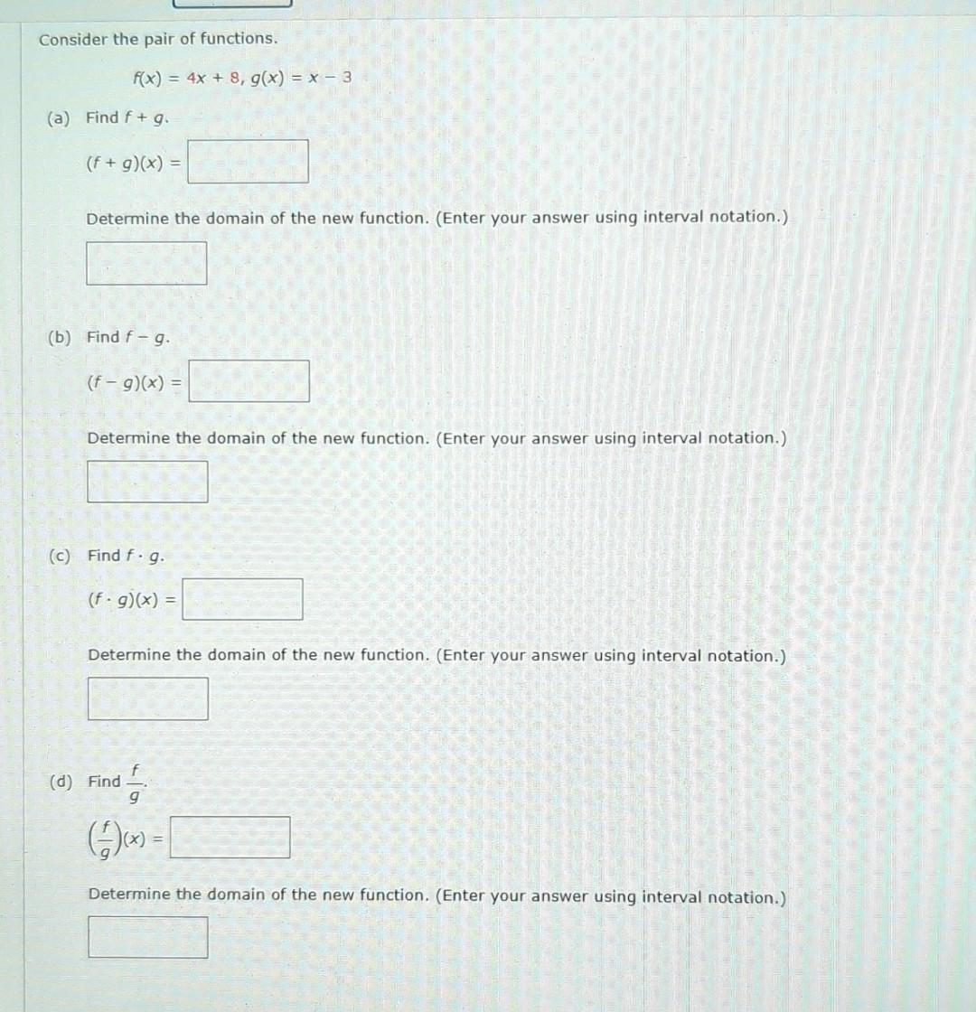 Solved Consider the pair of functions. f(x)=4x+8,g(x)=x−3 | Chegg.com