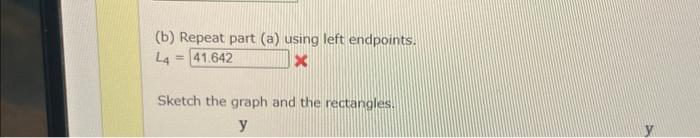 Solved (o) Estenate the area under the grath at Fx ) =10x | Chegg.com