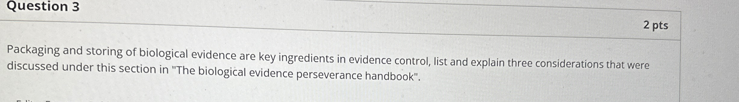 Solved Question 32 ﻿ptsPackaging and storing of biological | Chegg.com