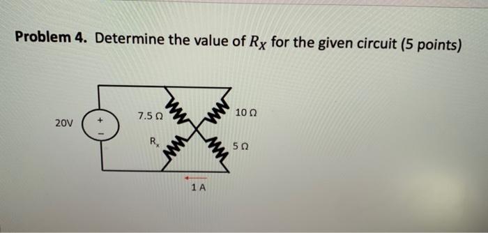 Solved Problem 4. Determine the value of RX for the given | Chegg.com