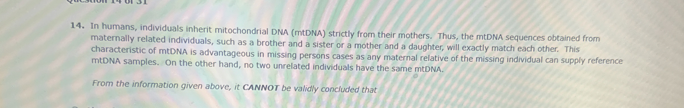 Solved In humans, individuals inherit mitochondrial DNA | Chegg.com