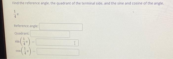 Solved Find the reference angle, the quadrant of the | Chegg.com