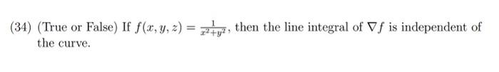 Solved (34) (True or False) If f(x,y,z)=x2+y21, then the | Chegg.com
