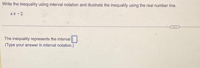 Solved Write the inequality using interval notation and | Chegg.com