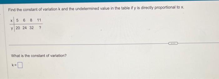 Solved Find The Constant Of Variation K And The Undetermined