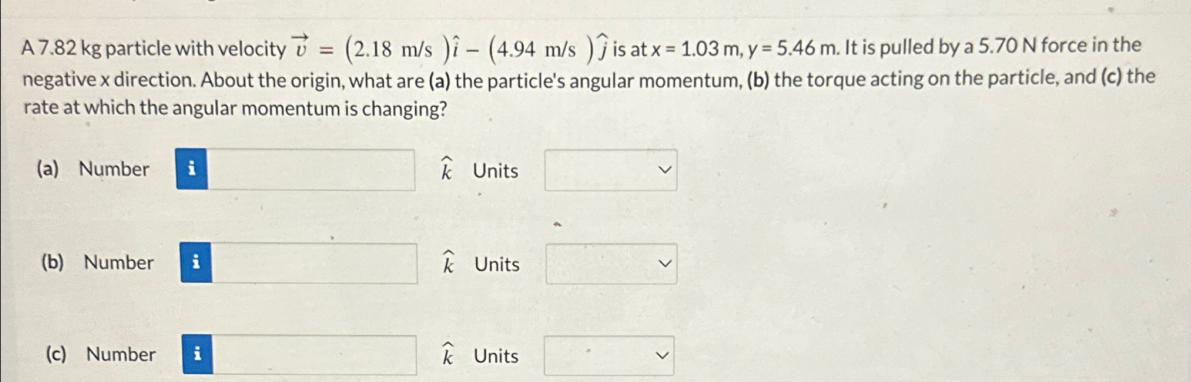 Solved A 7.82kg ﻿particle with velocity | Chegg.com