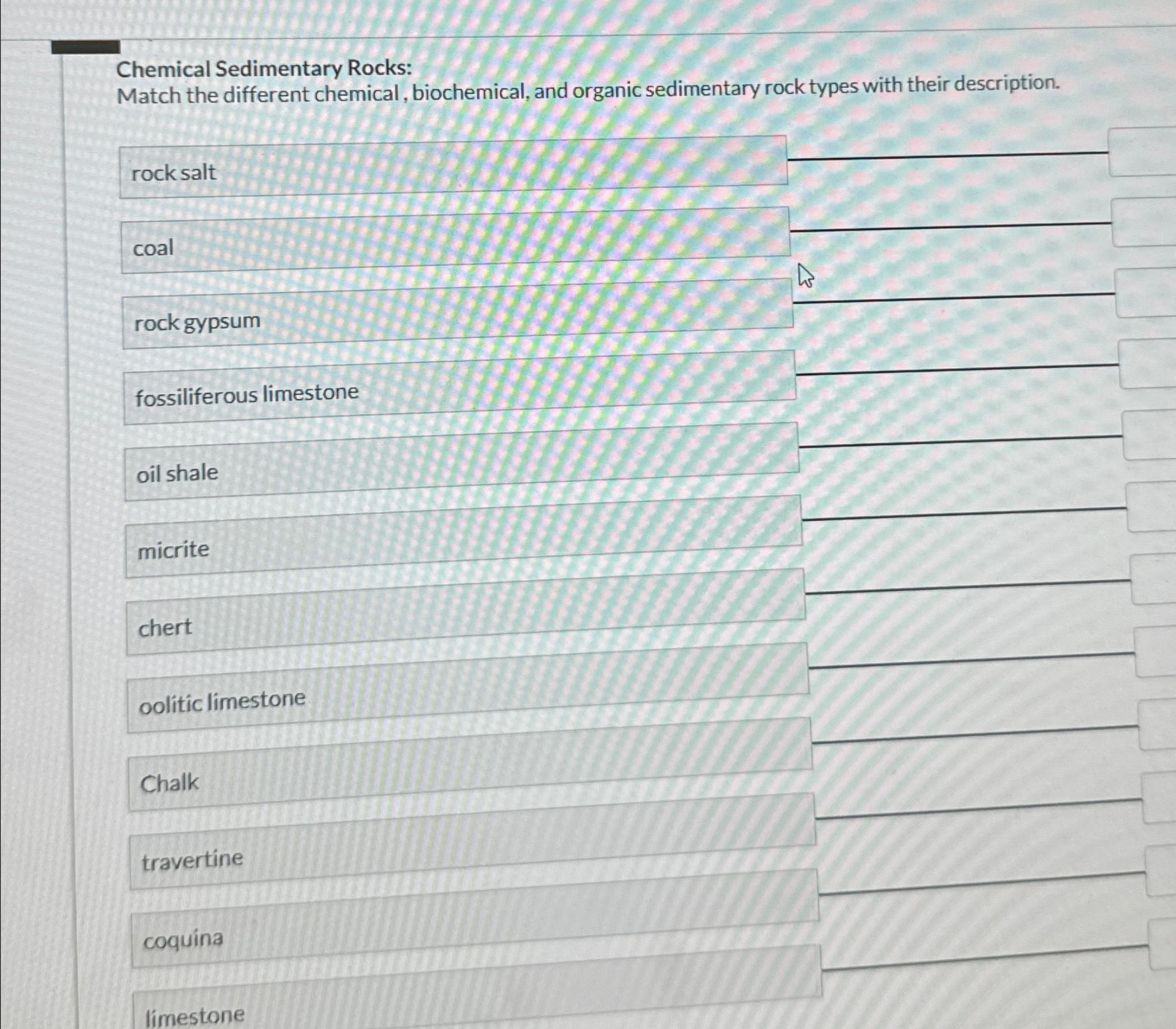 Solved Chemical Sedimentary Rocks:Match the different | Chegg.com