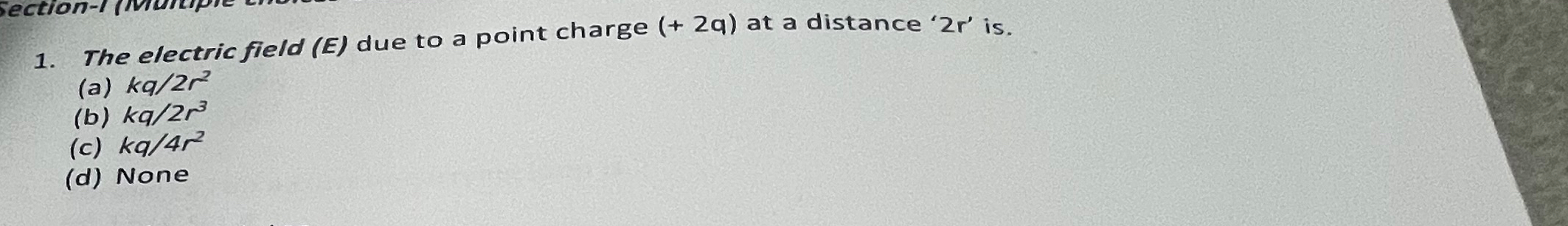 Solved The electric field (E) ﻿due to a point charge (+2q) | Chegg.com
