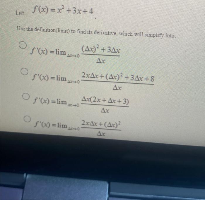 Solved Let f(x)=x2+3x+4 Use the definition(limit) to find | Chegg.com