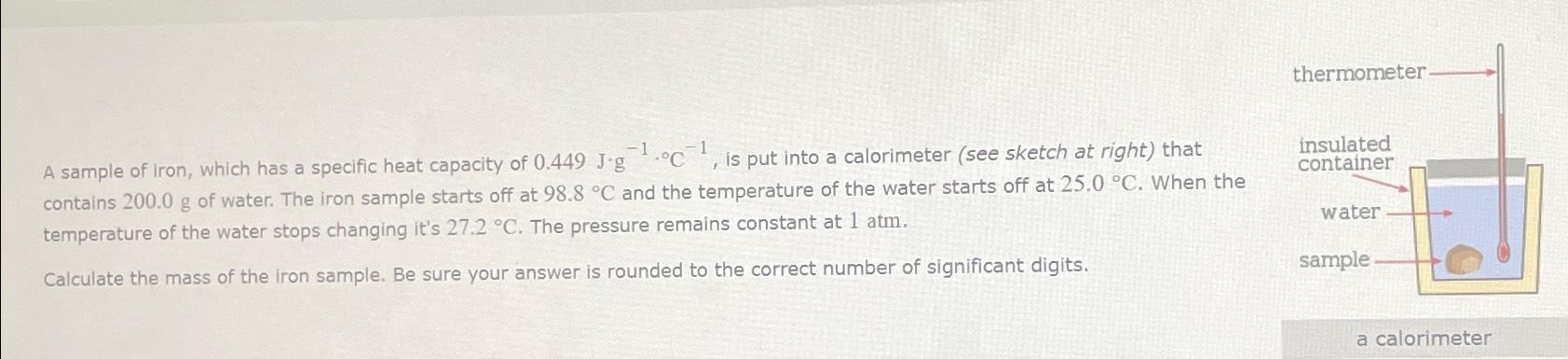 Solved A sample of iron, which has a specific heat capacity | Chegg.com