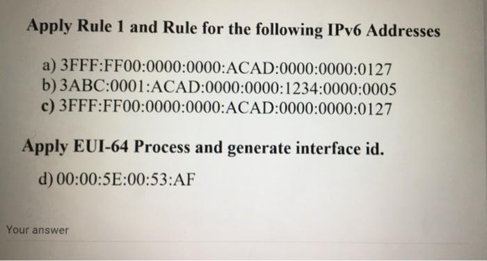 Solved Apply Rule 1 and Rule for the following IPv6 | Chegg.com