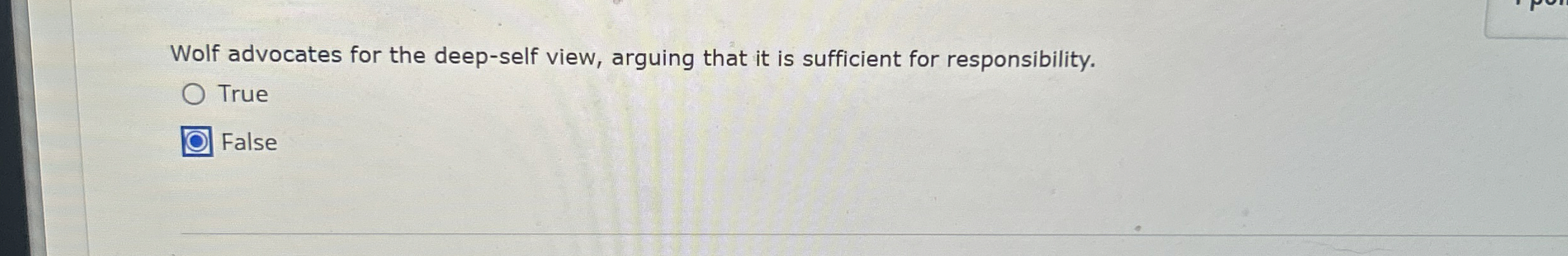 Solved Wolf advocates for the deep-self view, arguing that | Chegg.com