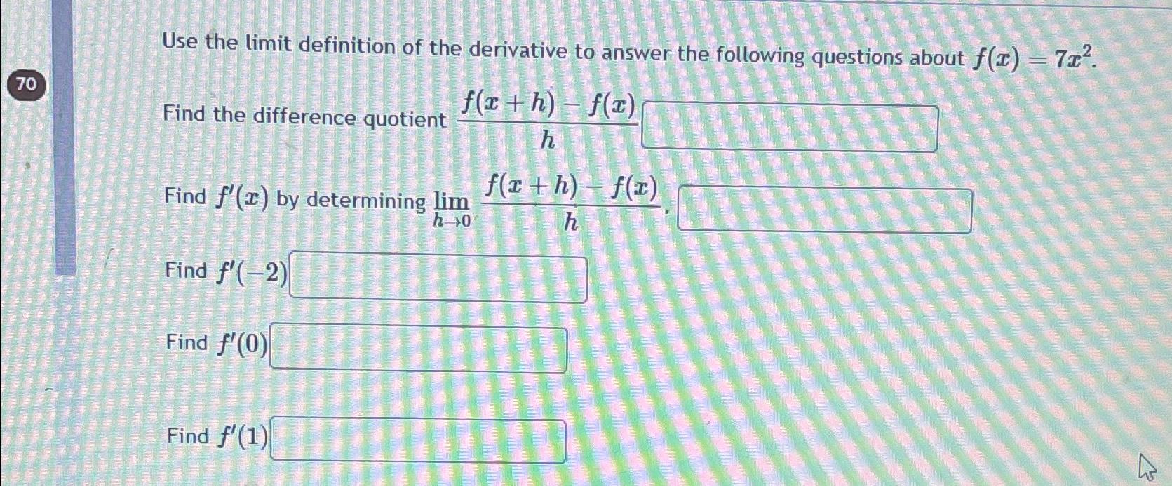 Solved Use the limit definition of the derivative to answer | Chegg.com