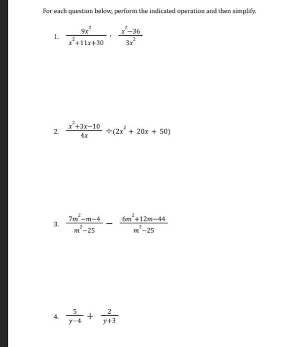 Solved For each question below, perform the indicated | Chegg.com