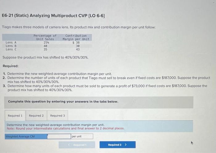 Solved E6-21 (Static) Analyzing Multiproduct CVP [LO 6-6] | Chegg.com