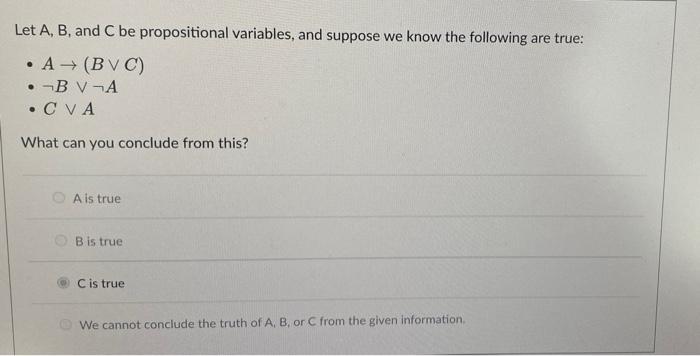 Solved Let A, B, and C be propositional variables, and | Chegg.com