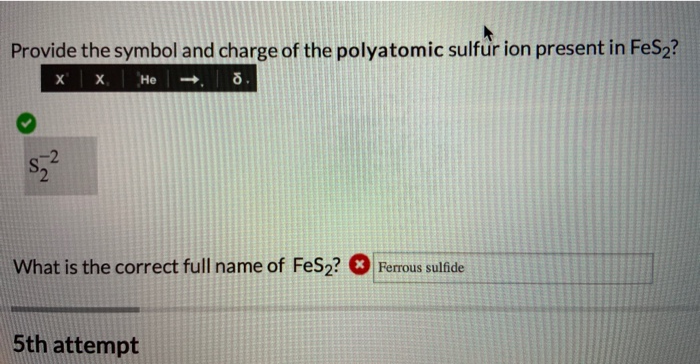 Solved Hello, what is the correct full name of FeS2? I | Chegg.com
