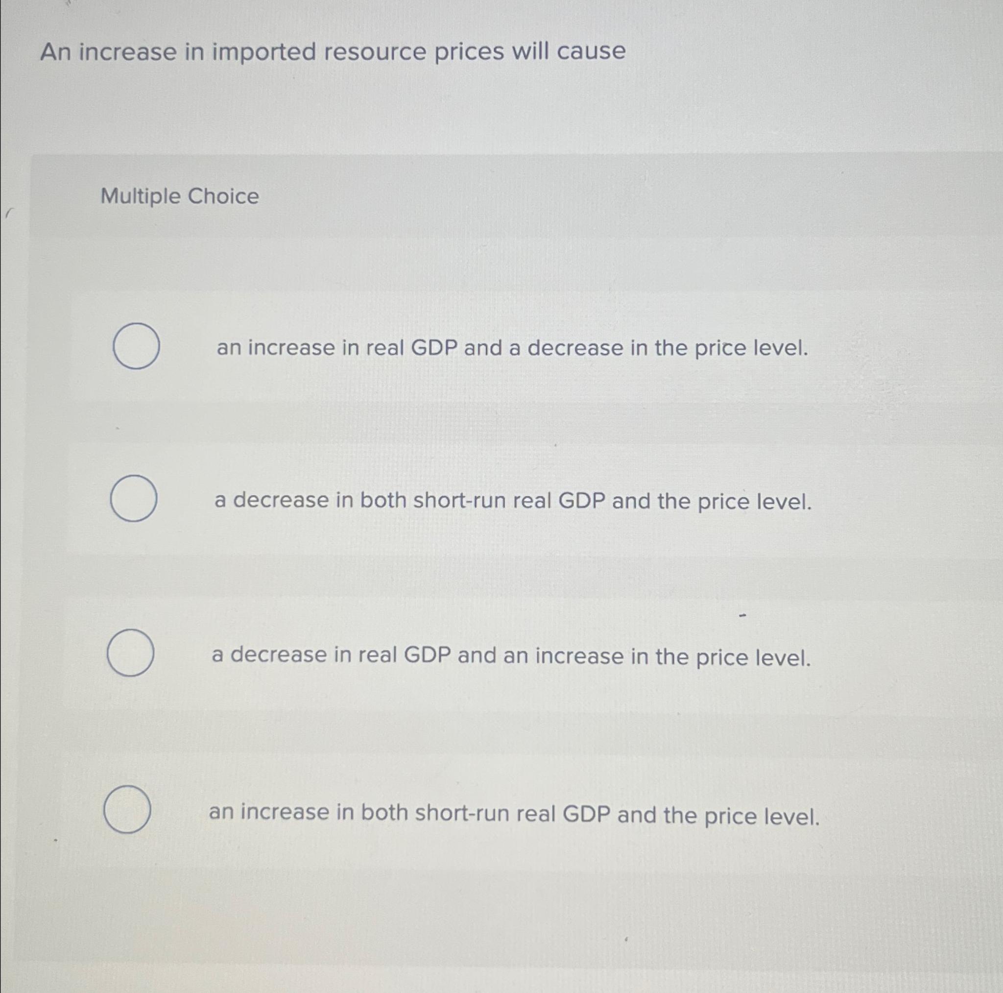 Solved An increase in imported resource prices will | Chegg.com