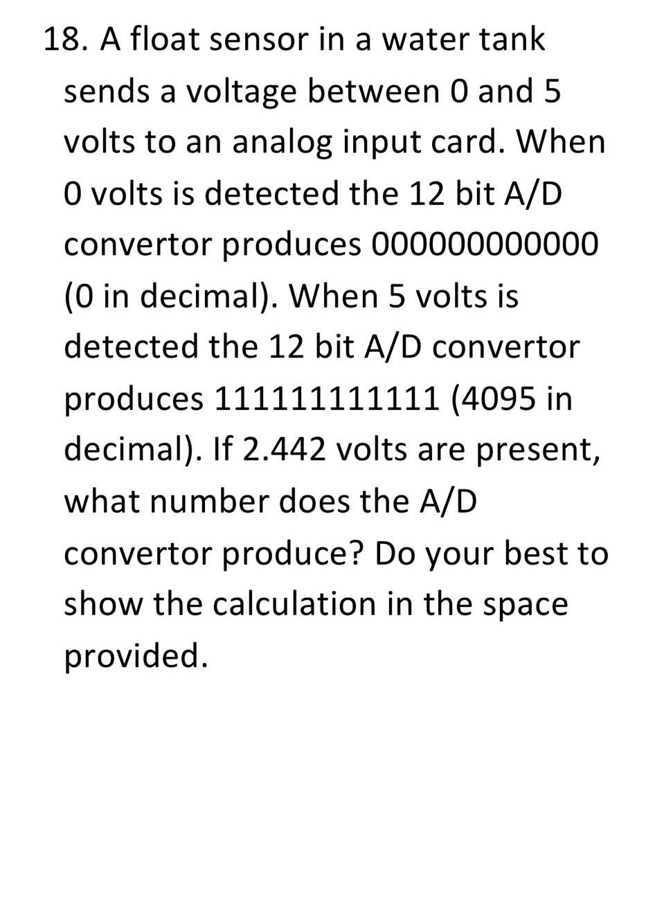 Solved 18. A float sensor in a water tank sends a voltage | Chegg.com