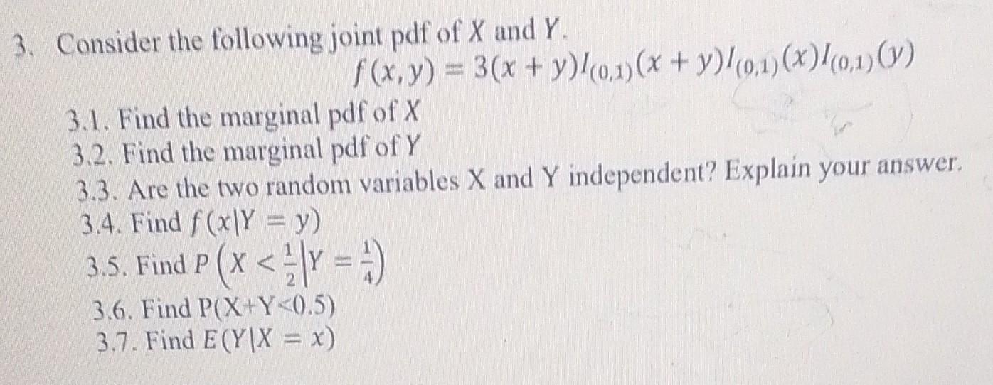 Solved Consider the following joint pdf of X and Y. | Chegg.com