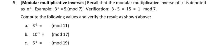 Solved 5. [Modular multiplicative inverses] Recall that the | Chegg.com