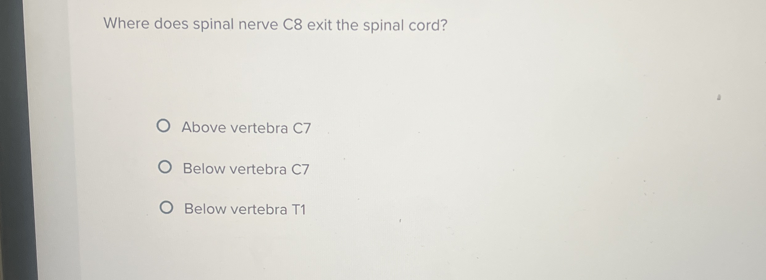 Solved Where does spinal nerve C8 ﻿exit the spinal | Chegg.com