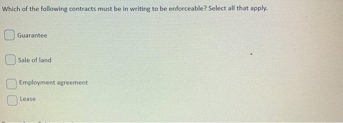 Solved Which of the following contracts must be in writing | Chegg.com