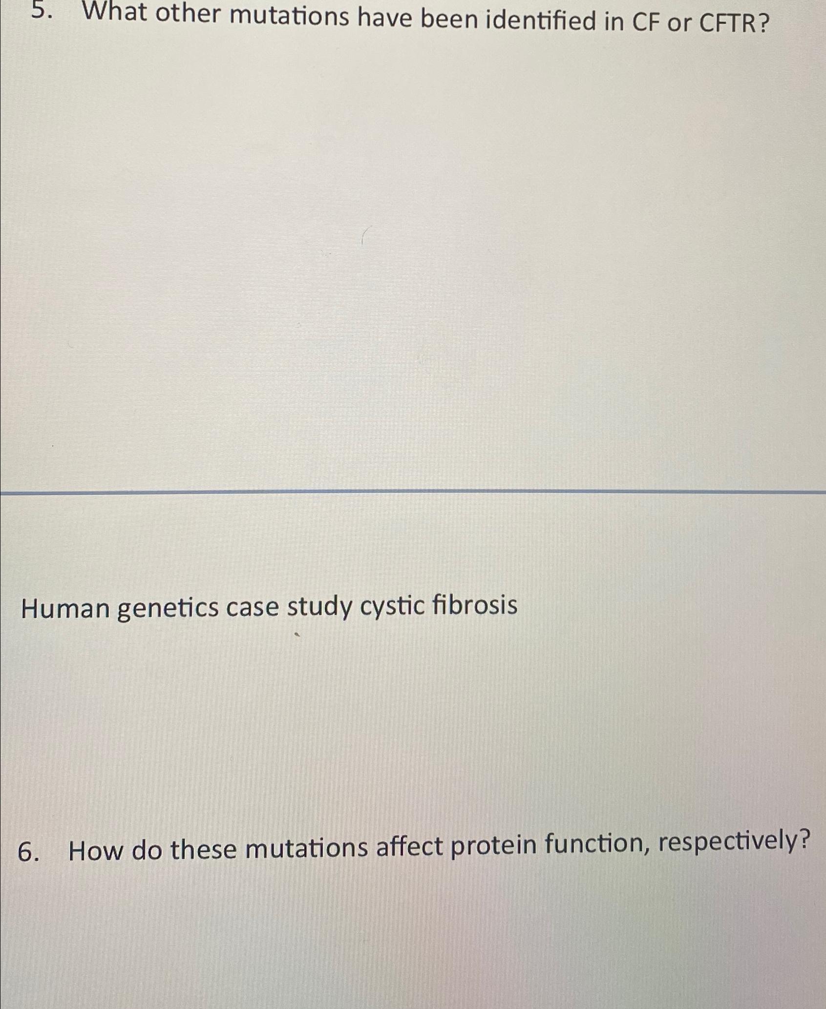 Solved What other mutations have been identified in CF or | Chegg.com