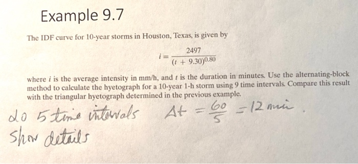 Solved Example 9.7 The IDF curve for 10-year storms in | Chegg.com