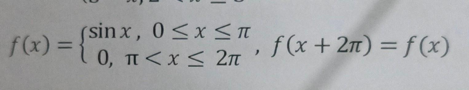 Solved f(x)={sinx,0≤x≤π0,π | Chegg.com
