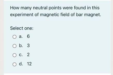 Solved How many neutral points were found in this experiment | Chegg.com