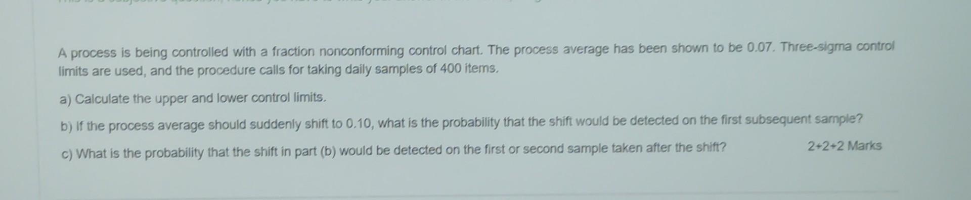 Solved A process is being controlled with a fraction | Chegg.com