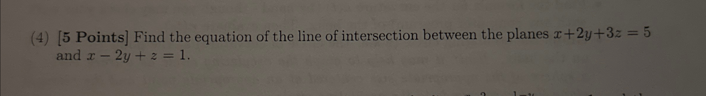 Solved (4) [5 ﻿Points] ﻿Find the equation of the line of | Chegg.com