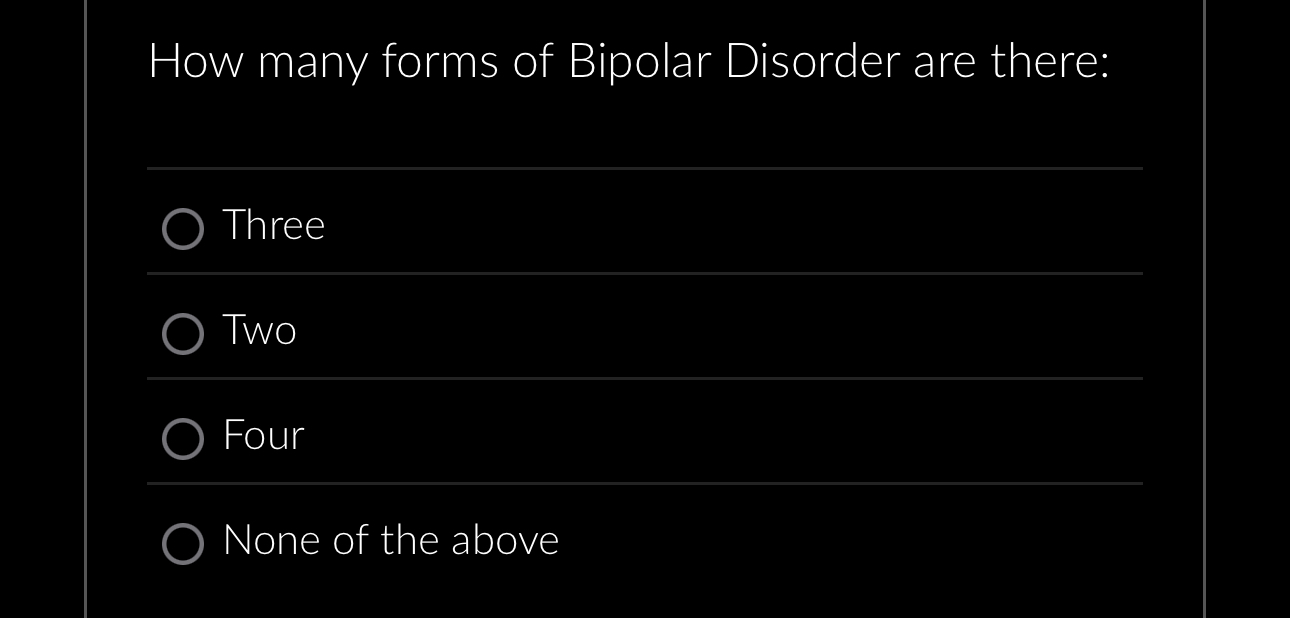 Solved How many forms of Bipolar Disorder are | Chegg.com