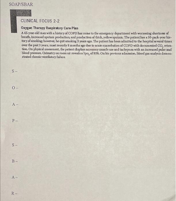 Solved SOAP/SBAR CLINICAL FOCUS 2-2 Oxygen Therapy | Chegg.com