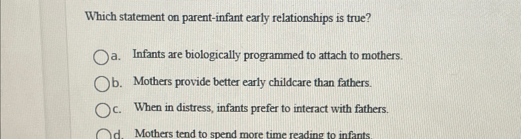 Solved Which statement on parent-infant early relationships | Chegg.com