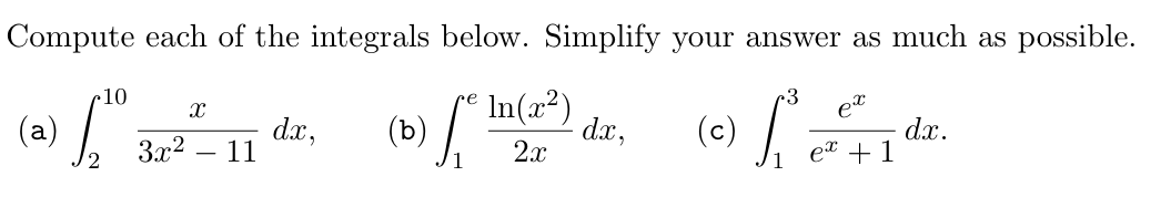 Solved Compute each of the integrals below. Simplify your | Chegg.com