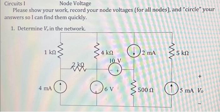 Solved Circuits I Node Voltage Please show your work, record | Chegg.com