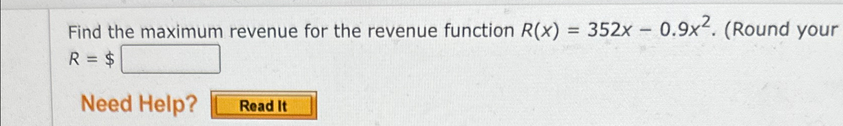 Solved Find the maximum revenue for the revenue function | Chegg.com