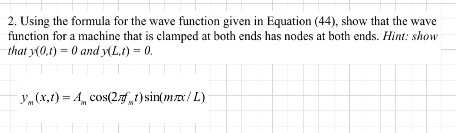 Solved Using the formula for the wave function given in | Chegg.com